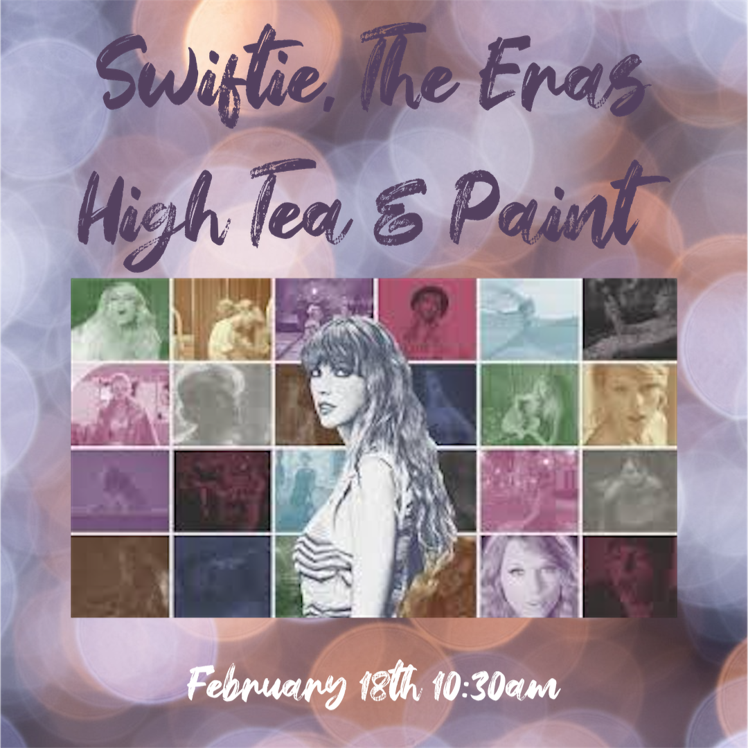 Swiftie, The Eras High Tea & Paint | The Craft Haven