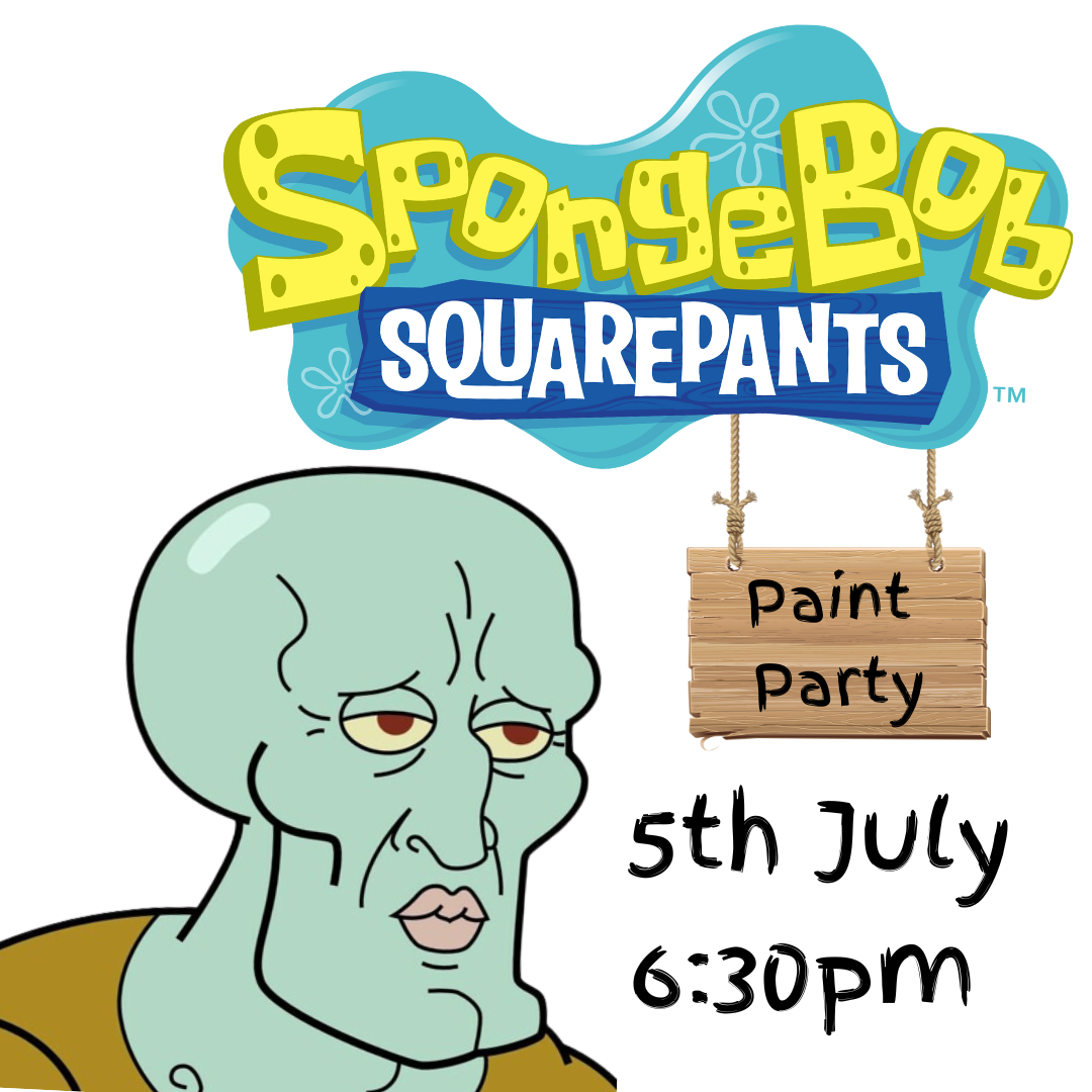 SpongeBob SquarePants Paint Party - 5th July | The Craft Haven